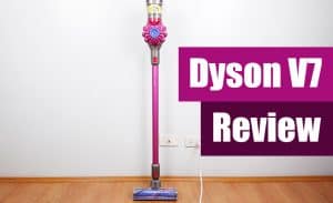 Dyson V7 Review & Comparison [What Variant is Best?]